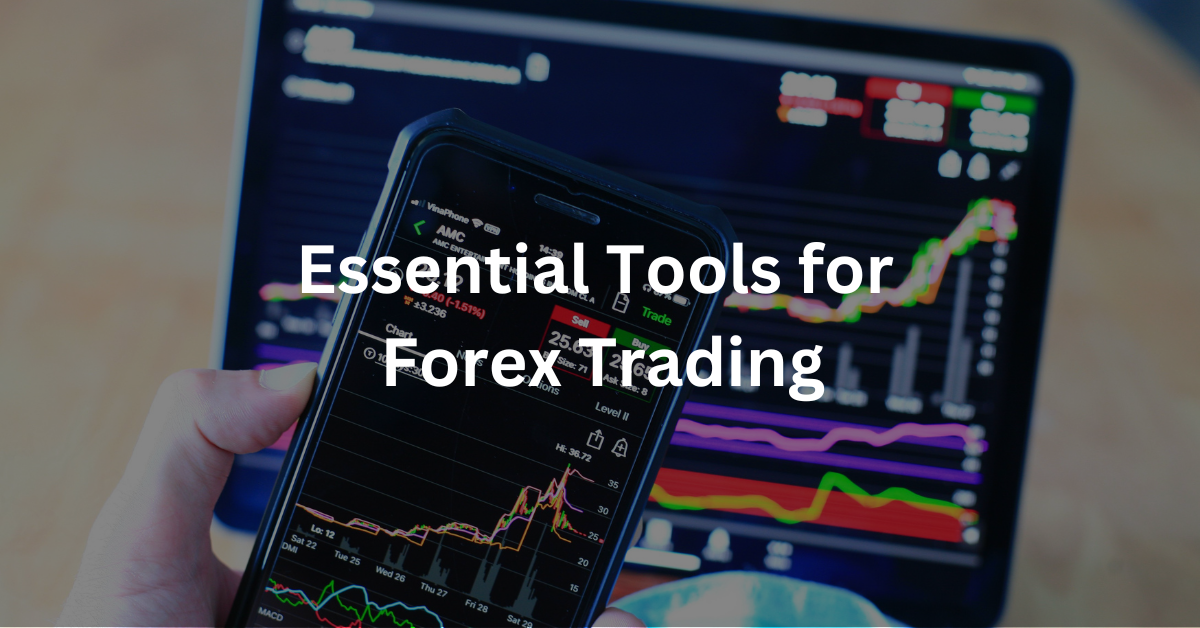 Essential Tools for Forex Trading in the Philippines